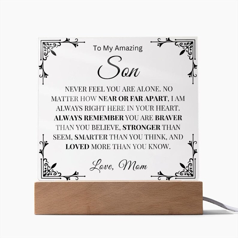 To My Amazing Son " Never Feel You Are Alone" Love Mom Acrylic Plaque ...