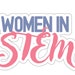 Women in STEM, STEM Stickers, Science Sticker, Empowerment Sticker ...