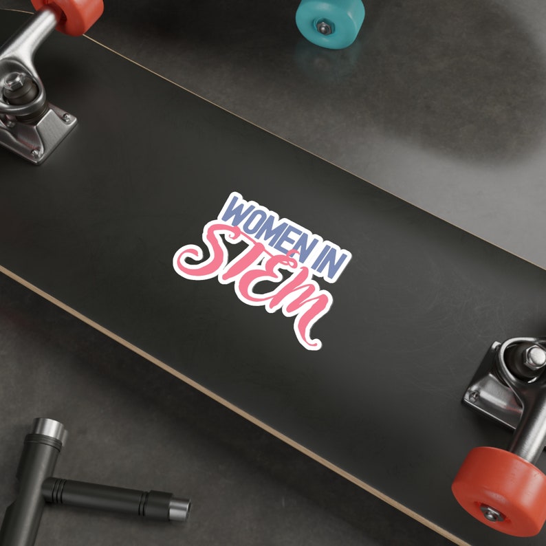 Women in STEM, STEM Stickers, Science Sticker, Empowerment Sticker ...