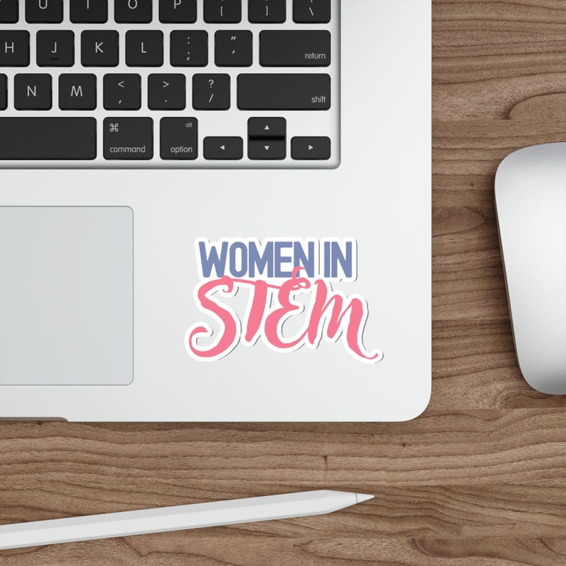 Women in STEM, STEM Stickers, Science Sticker, Empowerment Sticker ...