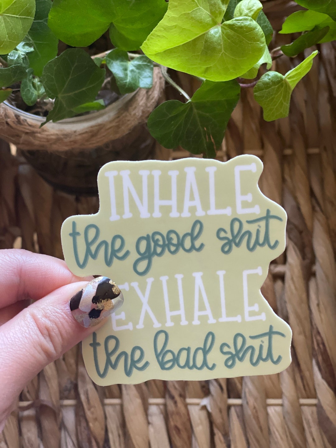 Inhale the Good Shit Exhale the Bad Shit Waterproof - Etsy