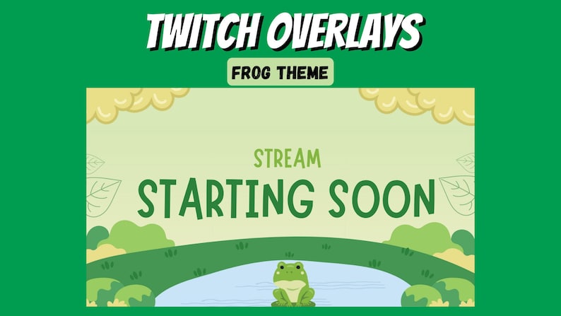 Frog Theme Twitch Overlay - Animated Panels, Stream Starting & Ending ...