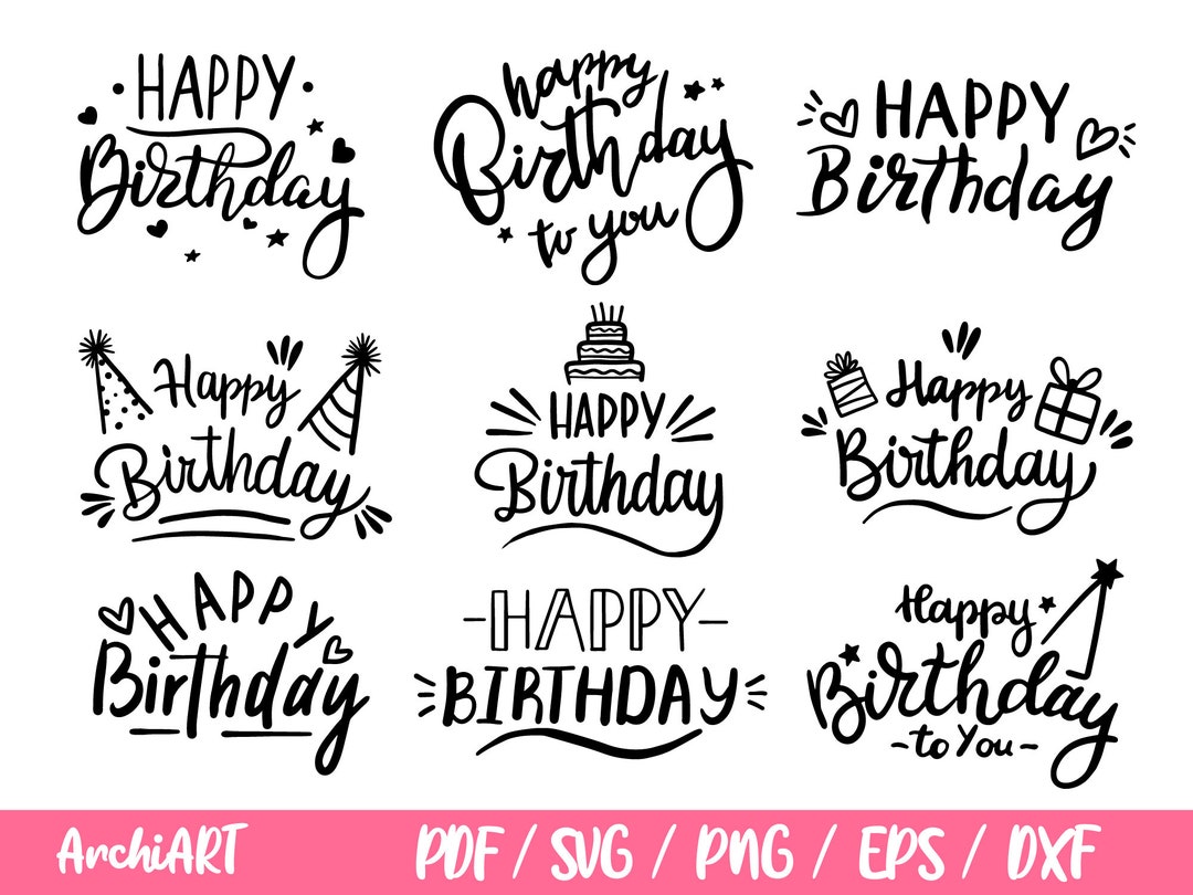 Happy Birthday Svg Bundle Hand Lettered, Birthday Svg, Topper SVG ...