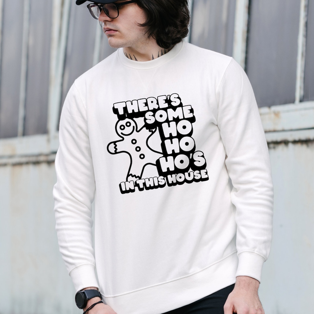 There's Some Ho Ho Ho's in This House SVG Instant Download File Funny ...