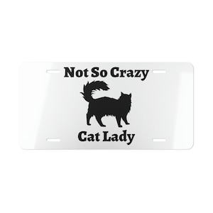 Not so Crazy Cat Lady License Plate, Cat Lady License Plate, Not so ...