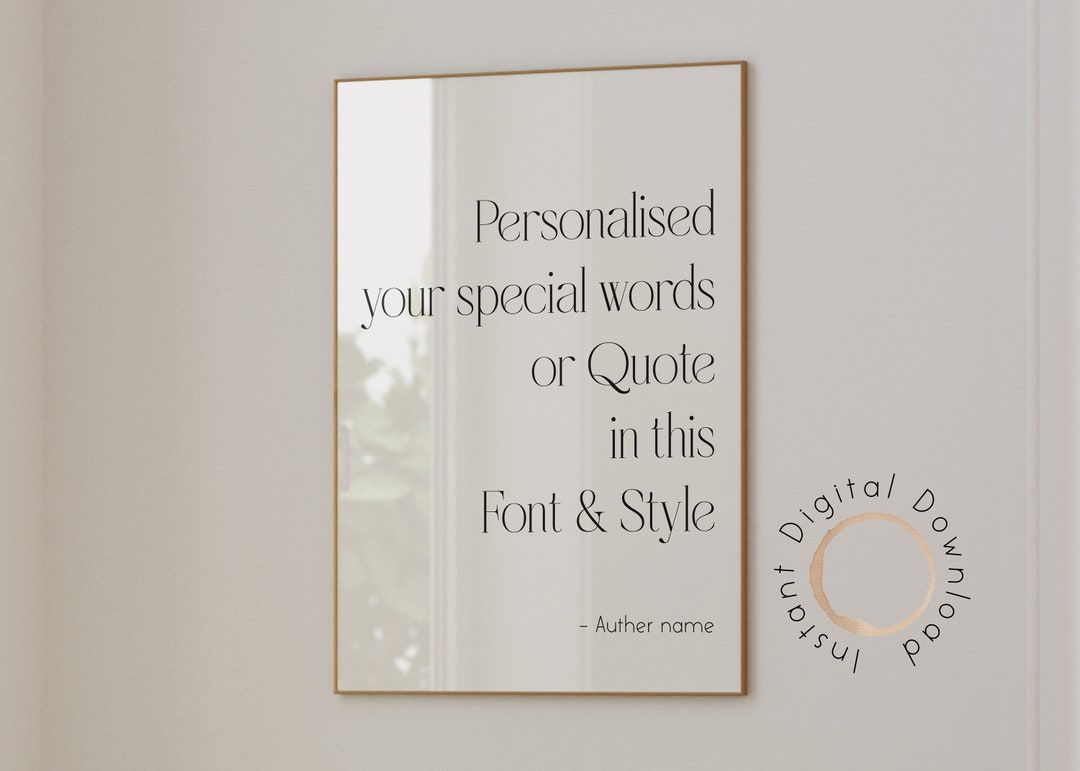 Custom Quote Print Wall Art Printable Personalised Text Print ...