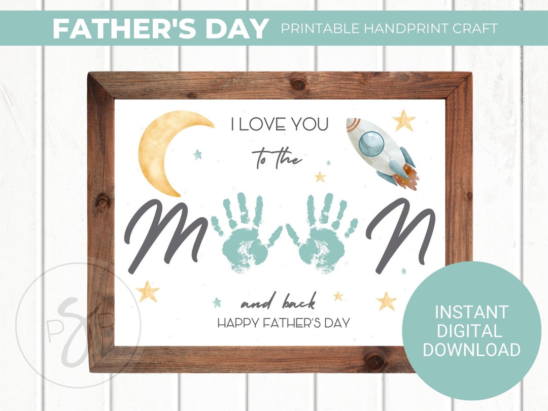 I Love You to the Moon and Back Handprint, Father's Day Gift From Kid ...