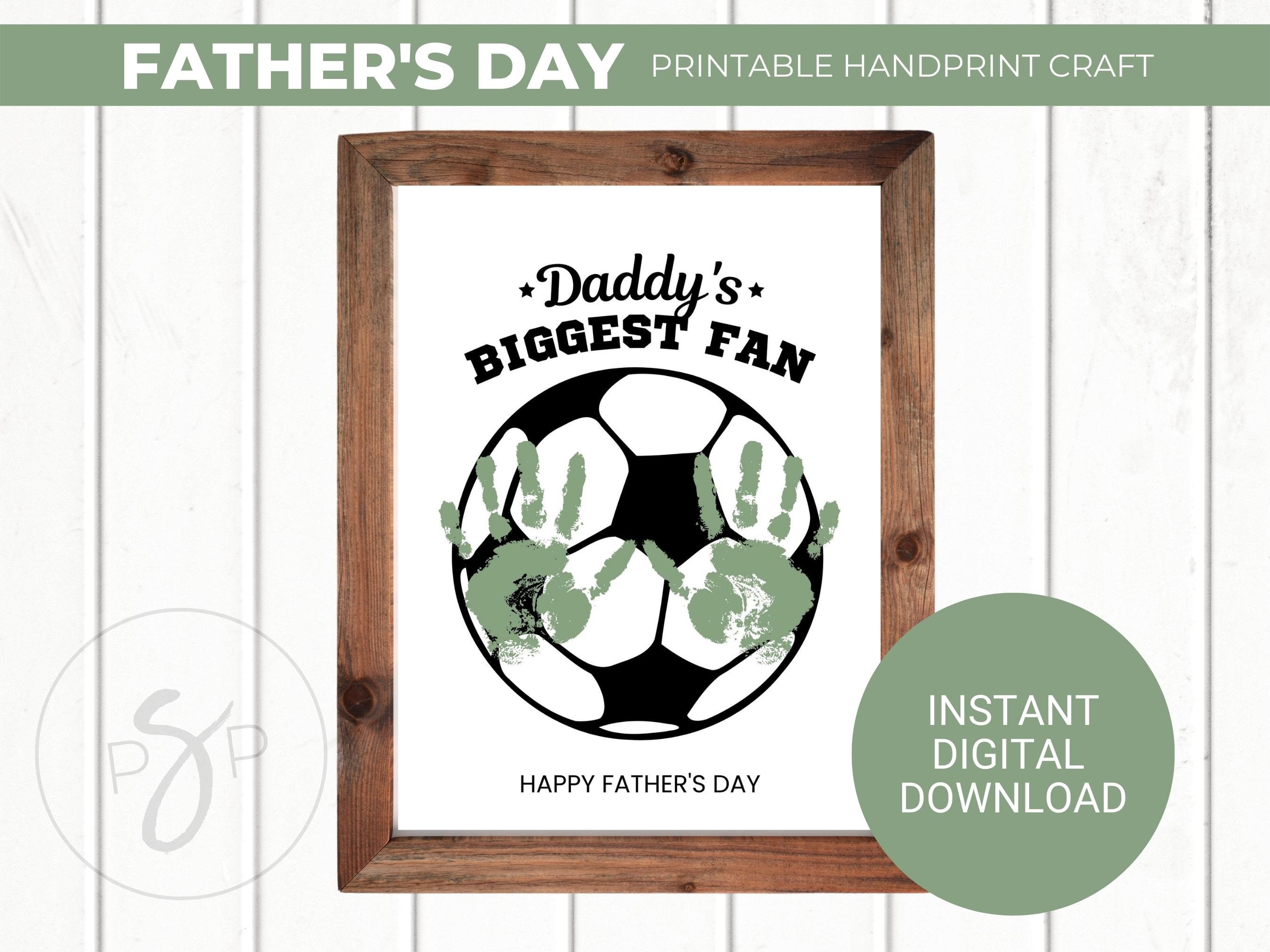 Daddy's Biggest Fan, Soccer Dad Gift, Handprint Art Craft, Father's Day ...