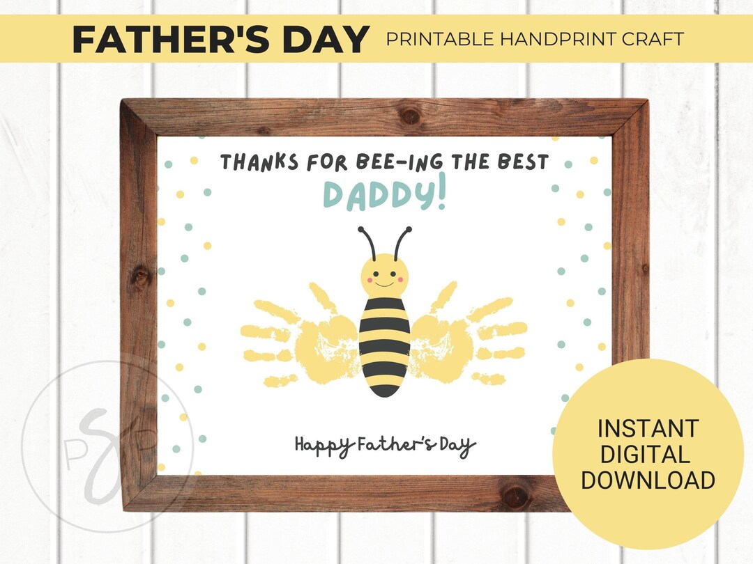 Thanks for Being Bee-ing the Best Daddy Printable Art Craft, Father's ...