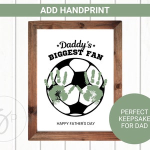 Daddy's Biggest Fan, Soccer Dad Gift, Handprint Art Craft, Father's Day ...
