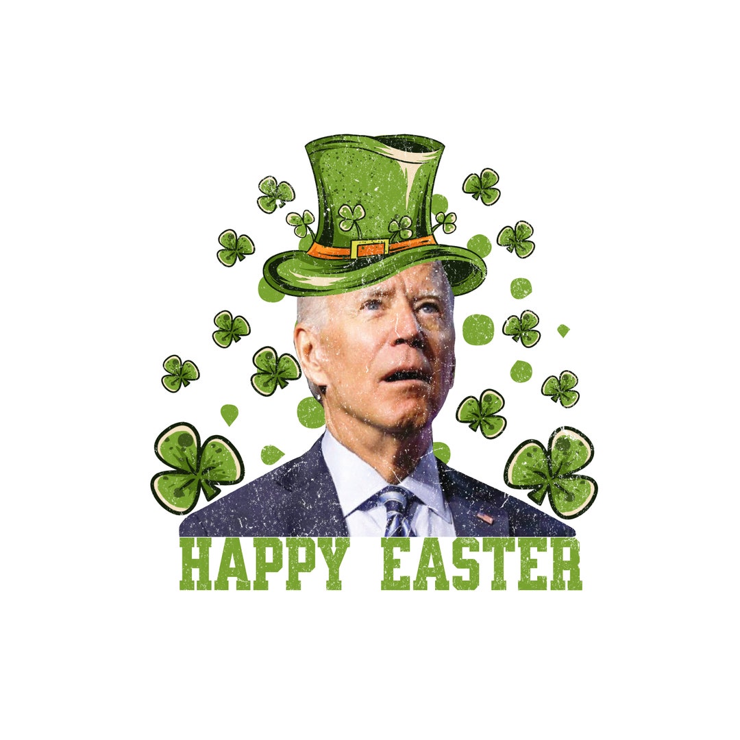 Joe Biden Easter Confused St Patricks Day Png, Happy St Patricks Day ...