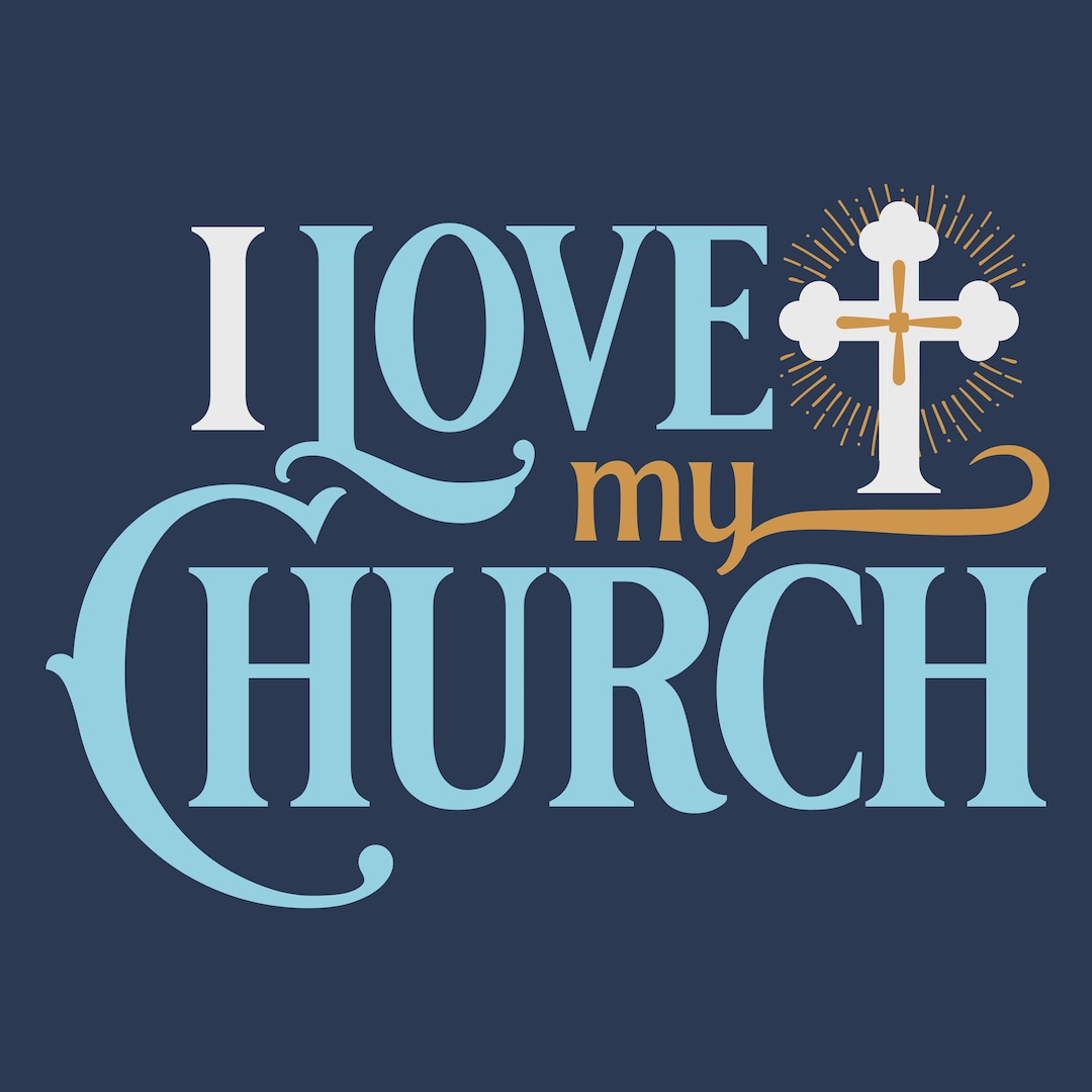 I Love My Church PNG File - Church Ministry - Etsy