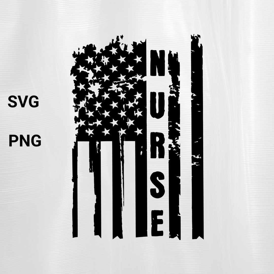 Nurse Svg, Png, Nurse Flag Svg, Nurse Cut File, Distressed Usa Flag Svg ...