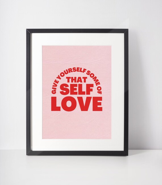 Self Love Wall Art Print Positive Quote Print Self Love - Etsy
