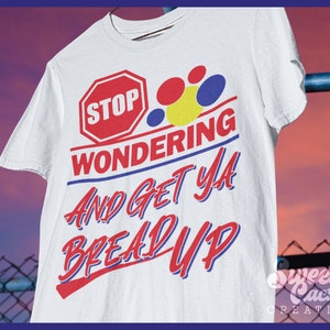 Get Ya Bread up Png Svg | Stop Wondering Svg Png | Hustle Motivation ...