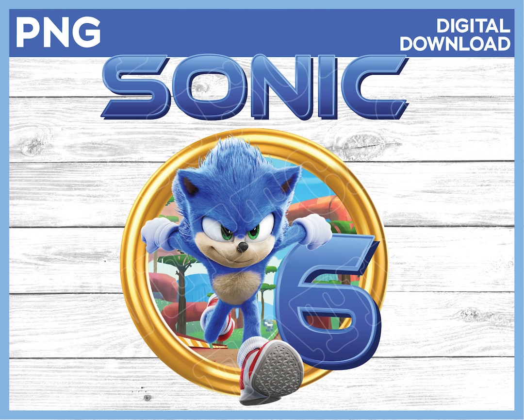 Sonic Birthday Boy Age 6 Png Image - Digital Download YOU PRINT - Etsy