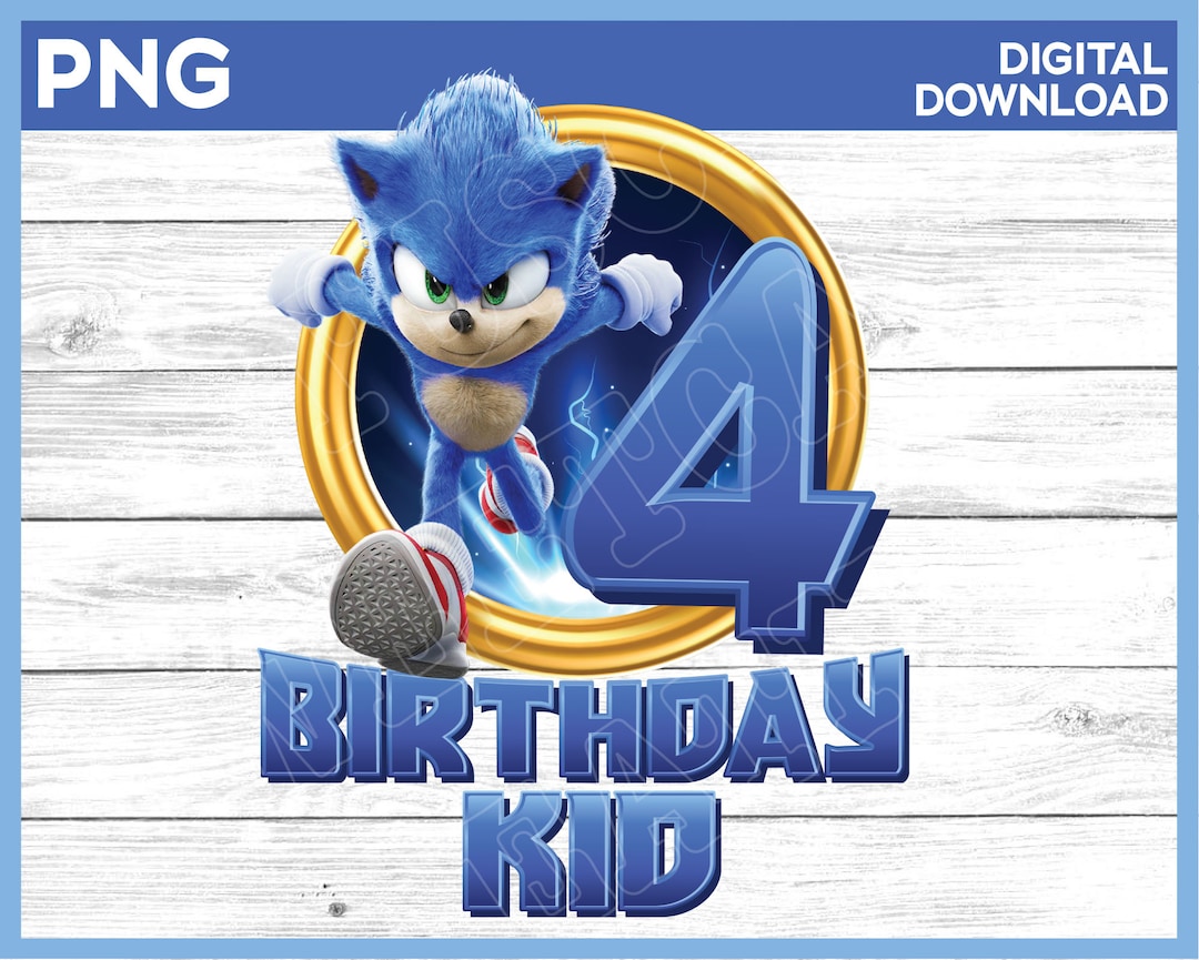 Sonic Birthday Boy Age 4 Png Image - Digital Download YOU PRINT - Etsy