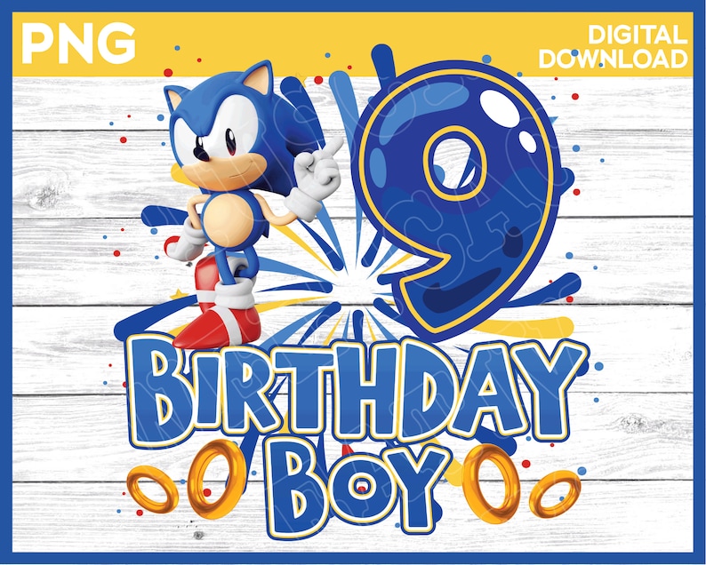 Sonic Birthday Boy Age 9 Png Image - Digital Download YOU PRINT - Etsy