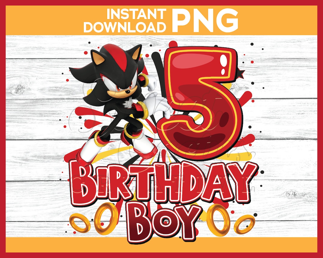 Sonic Shadow Birthday Boy Age 5 Png Image - Digital Download YOU PRINT ...