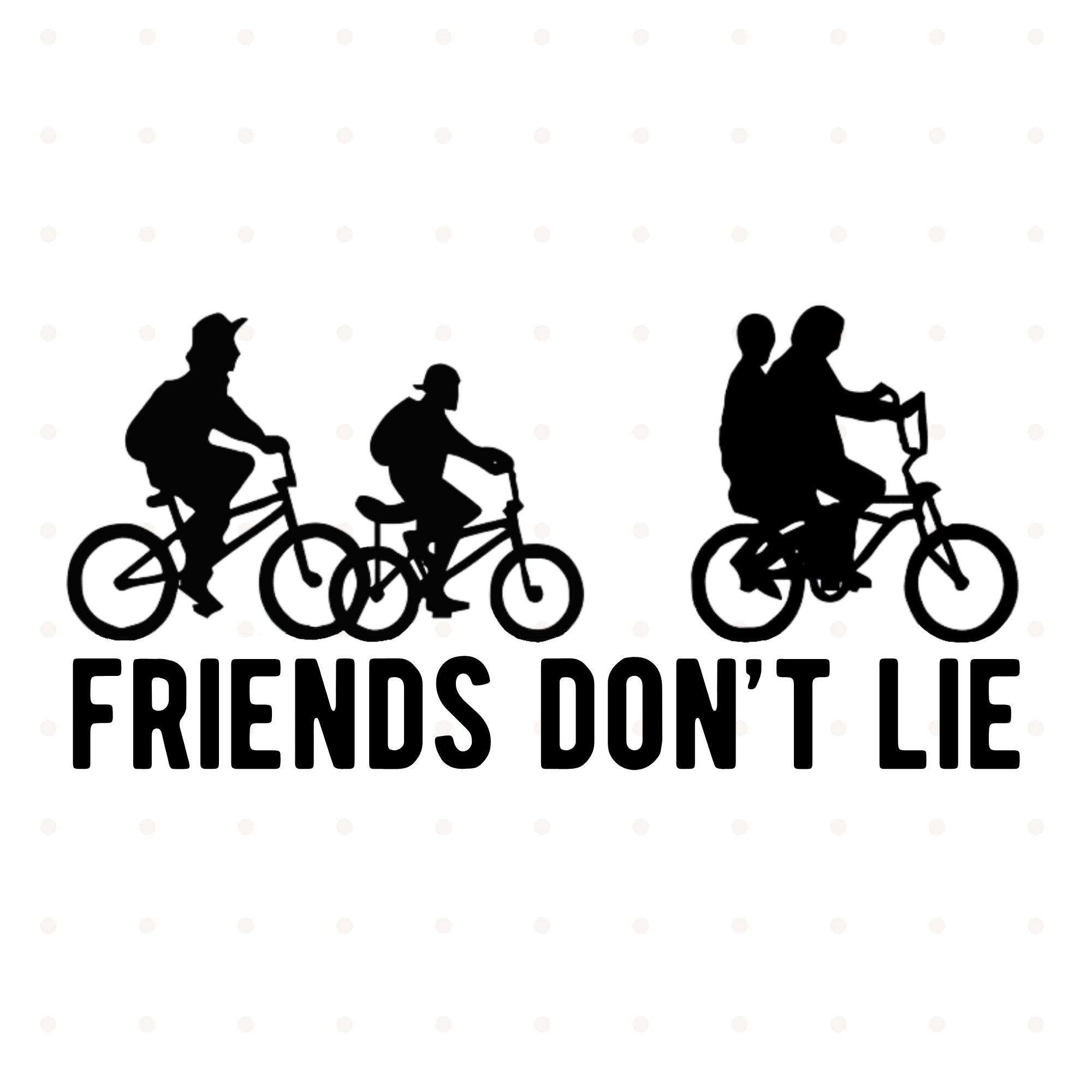 Friends Don't Lie // Stranger Things // SVG - PNG - JPG - Etsy