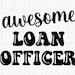 Awesome Loan Officer SVG, Banker Car Decal SVG, Loan Processor Tshirt ...
