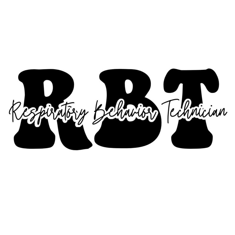RBT Respiratory Behavior Technician. SVG Svg, Gift for RBT Family and ...
