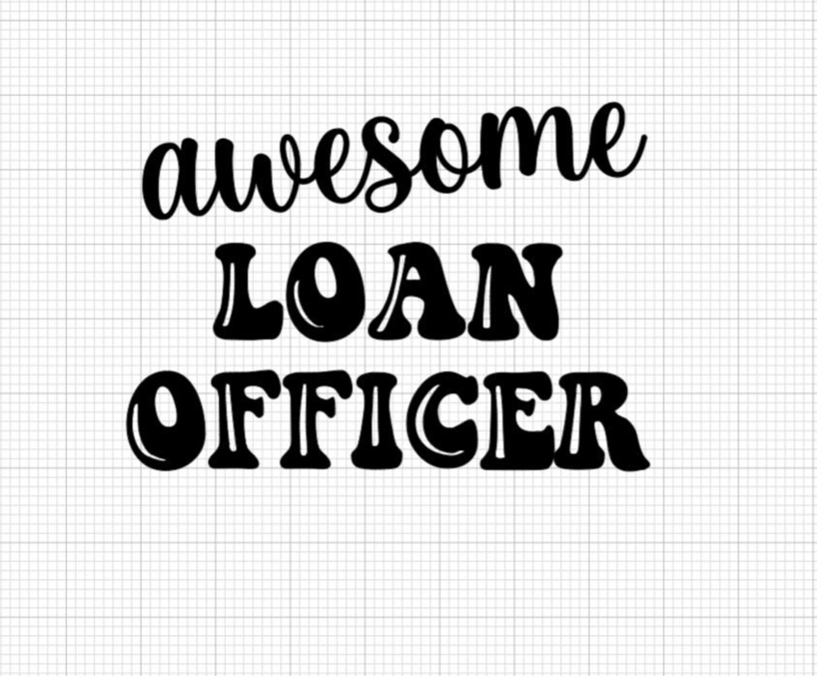 Awesome Loan Officer SVG, Banker Car Decal SVG, Loan Processor Tshirt ...