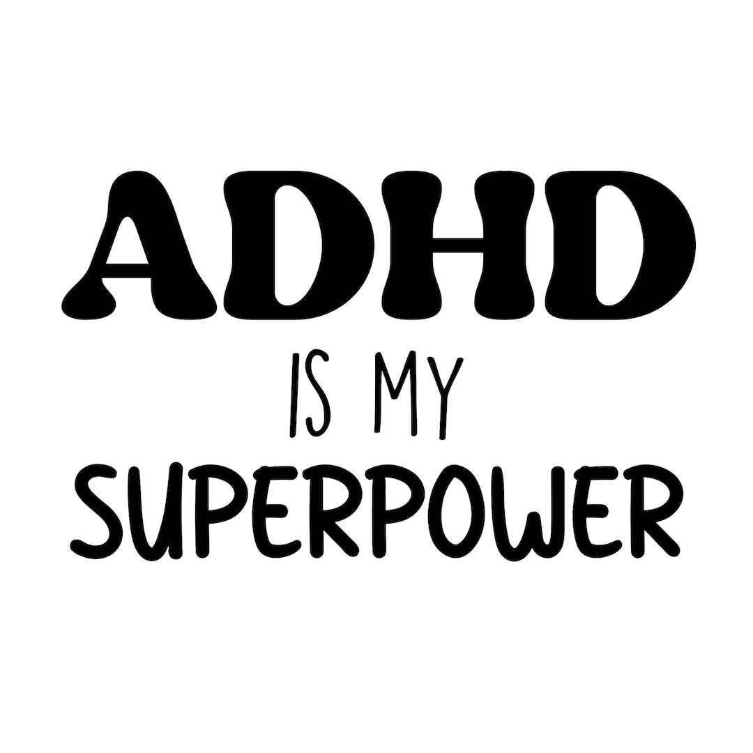 ADHD is My Superpower SVG, ADHD Svg,mind Health Svg,awareness Svg, Adhd ...