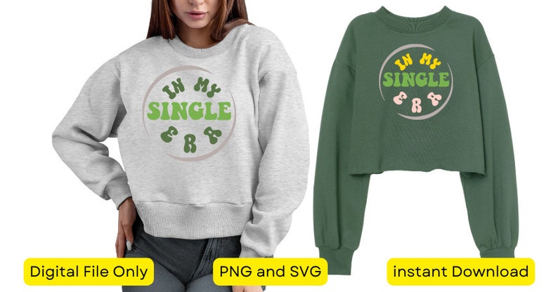 In My Single Era T-shirt SVG, Self Love Svg, Single Era Svg, Single ...