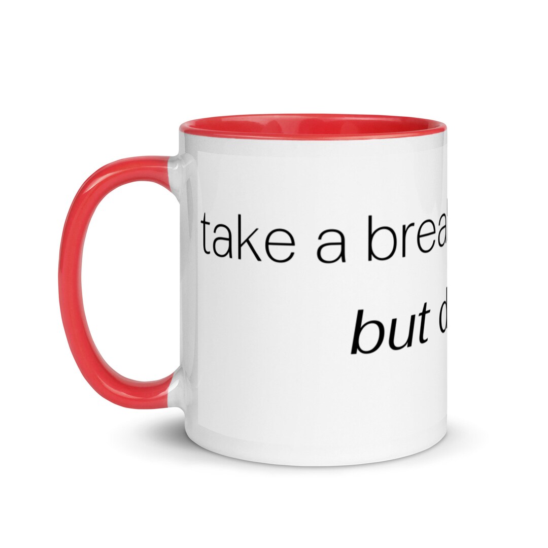 Take a Break Mug With Color Inside - Etsy