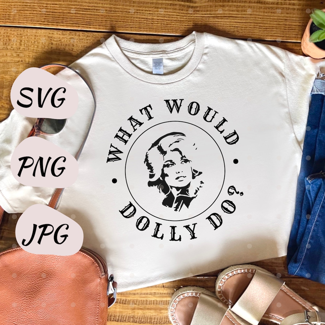 What Would Dolly Do? // SVG - PNG - JPG - Etsy
