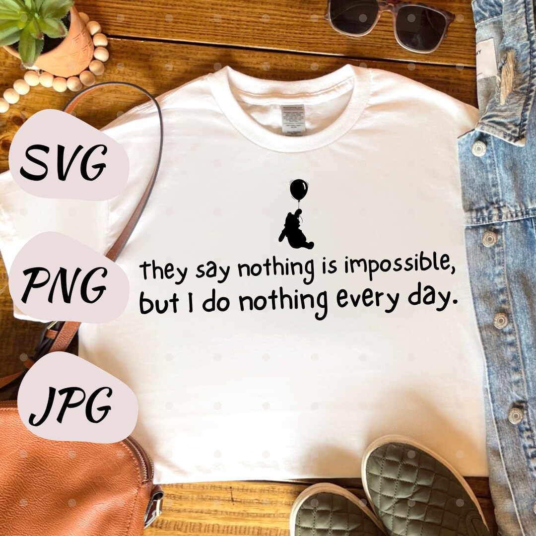 Nothing is Impossible Pooh // SVG PNG JPG - Etsy