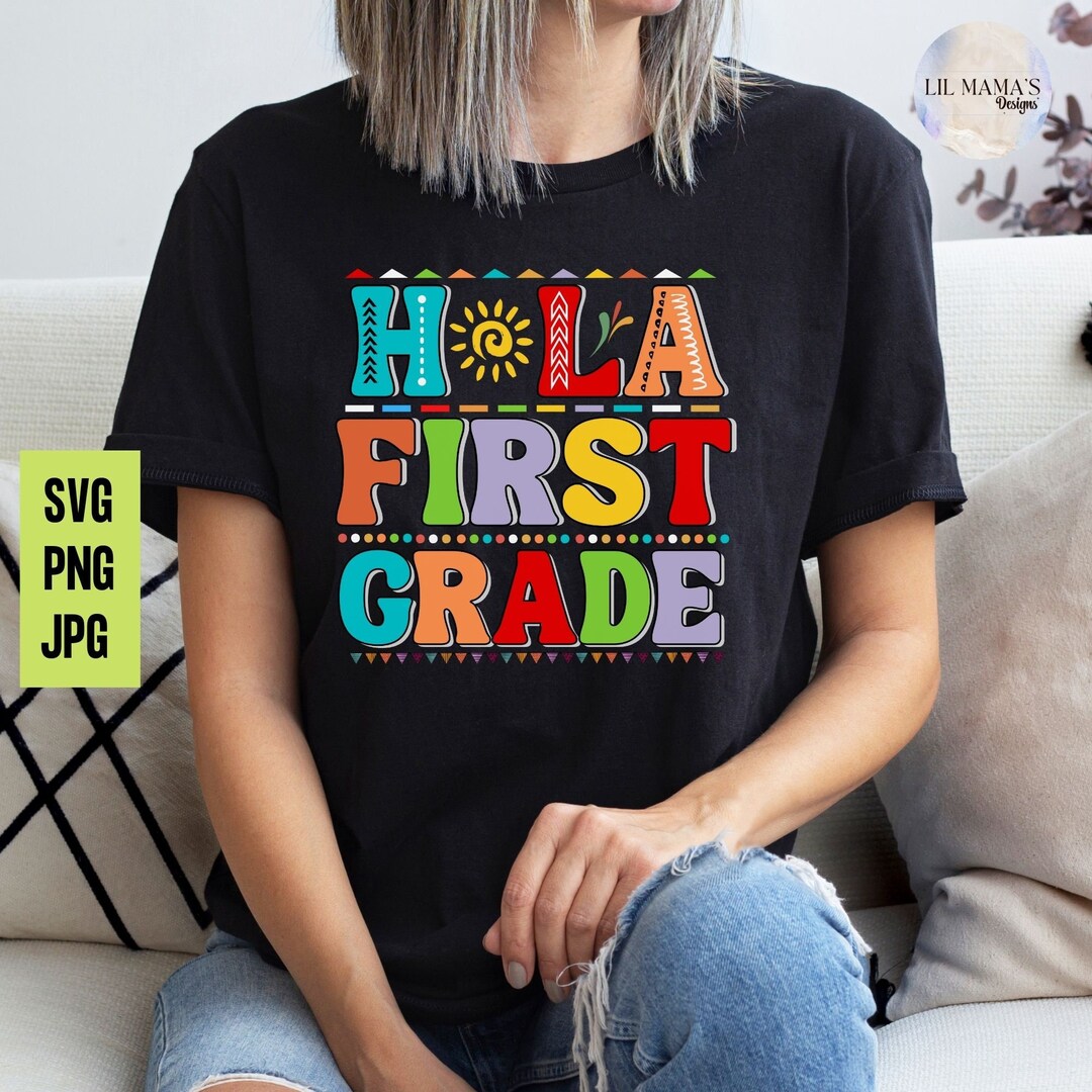 Hola Primer Grado svg, Hola 1er Grado png, Camisa de Maestro svg, Regreso a la Escuela svg ...