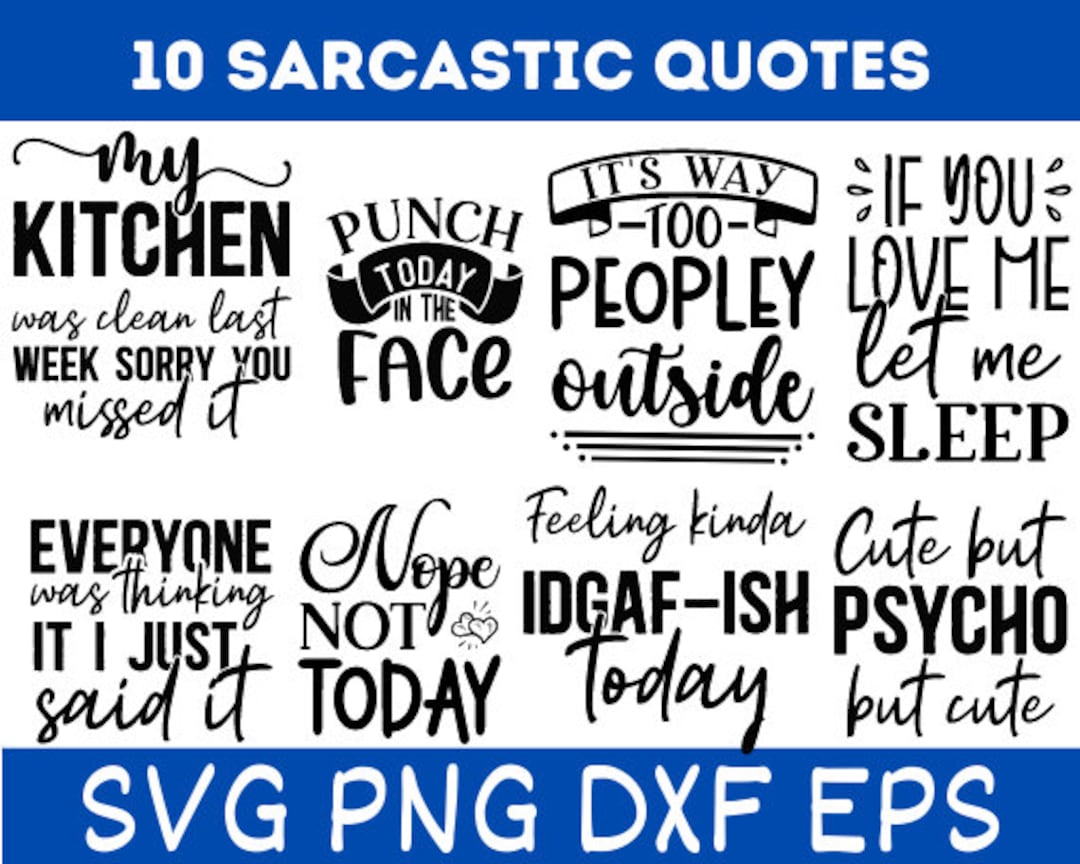 Sarcastic SVG Bundle, Funny Svg Bundle, Sarcastic Quotes SVG, Sarcastic ...