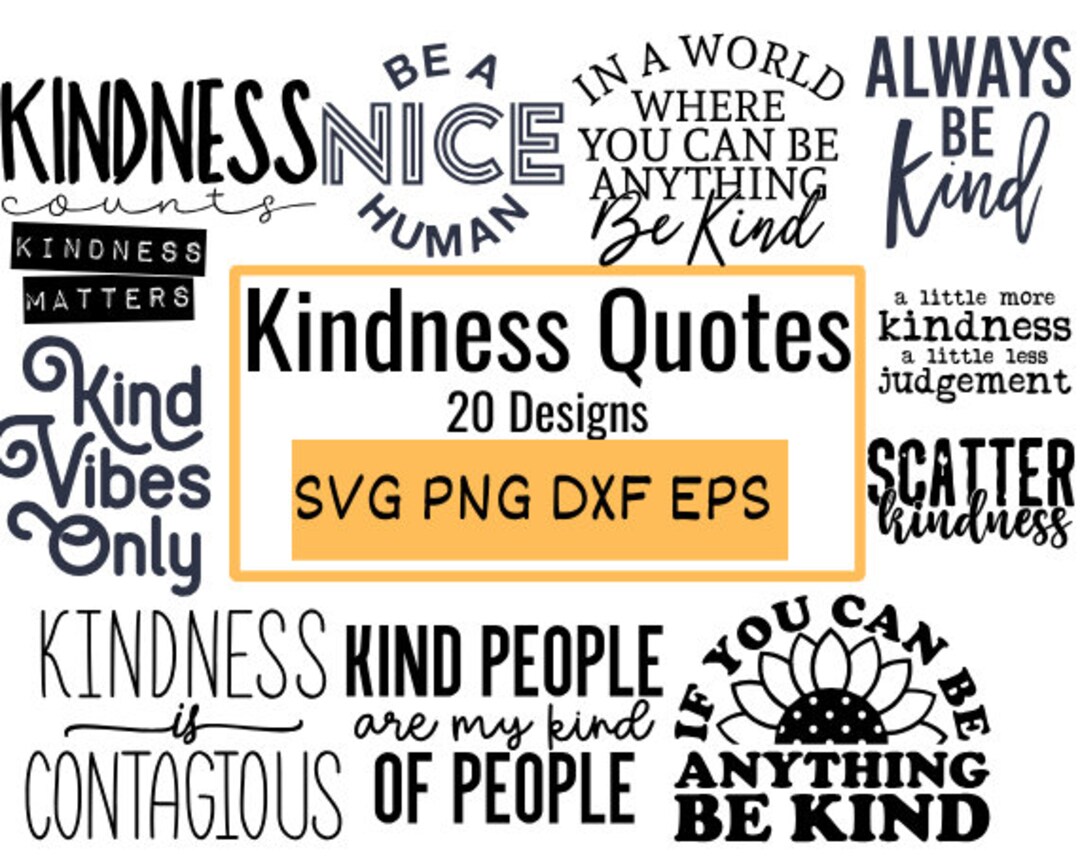 Kindness Svg Bundle, Be Kind Svg, Positive Quotes Svg Inspirational Svg ...