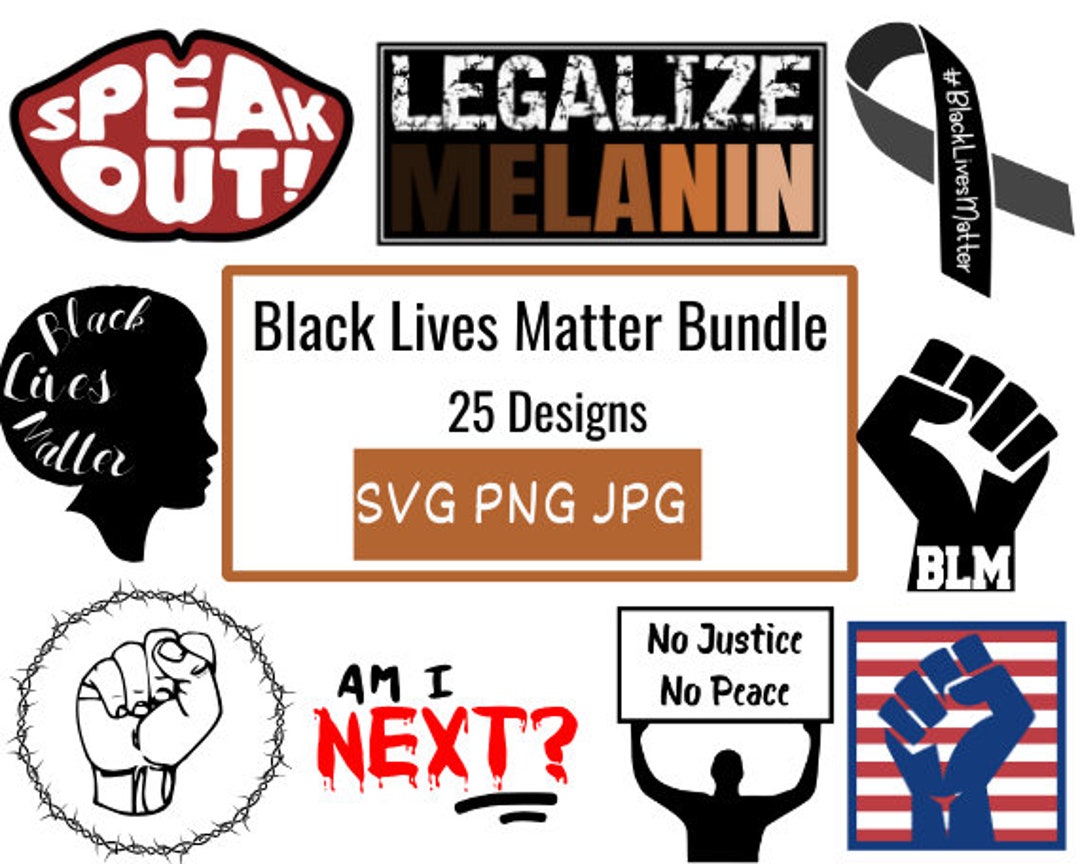 Black Lives Matter SVG, BLM Svg Bundle , Silhouette Svg, BLM Svg, Svg ...