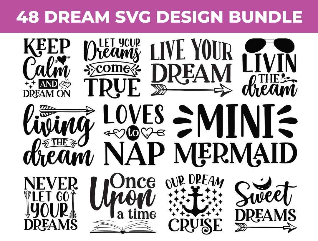 Dream Svg Bundle, Dream Quotes Svg - Etsy