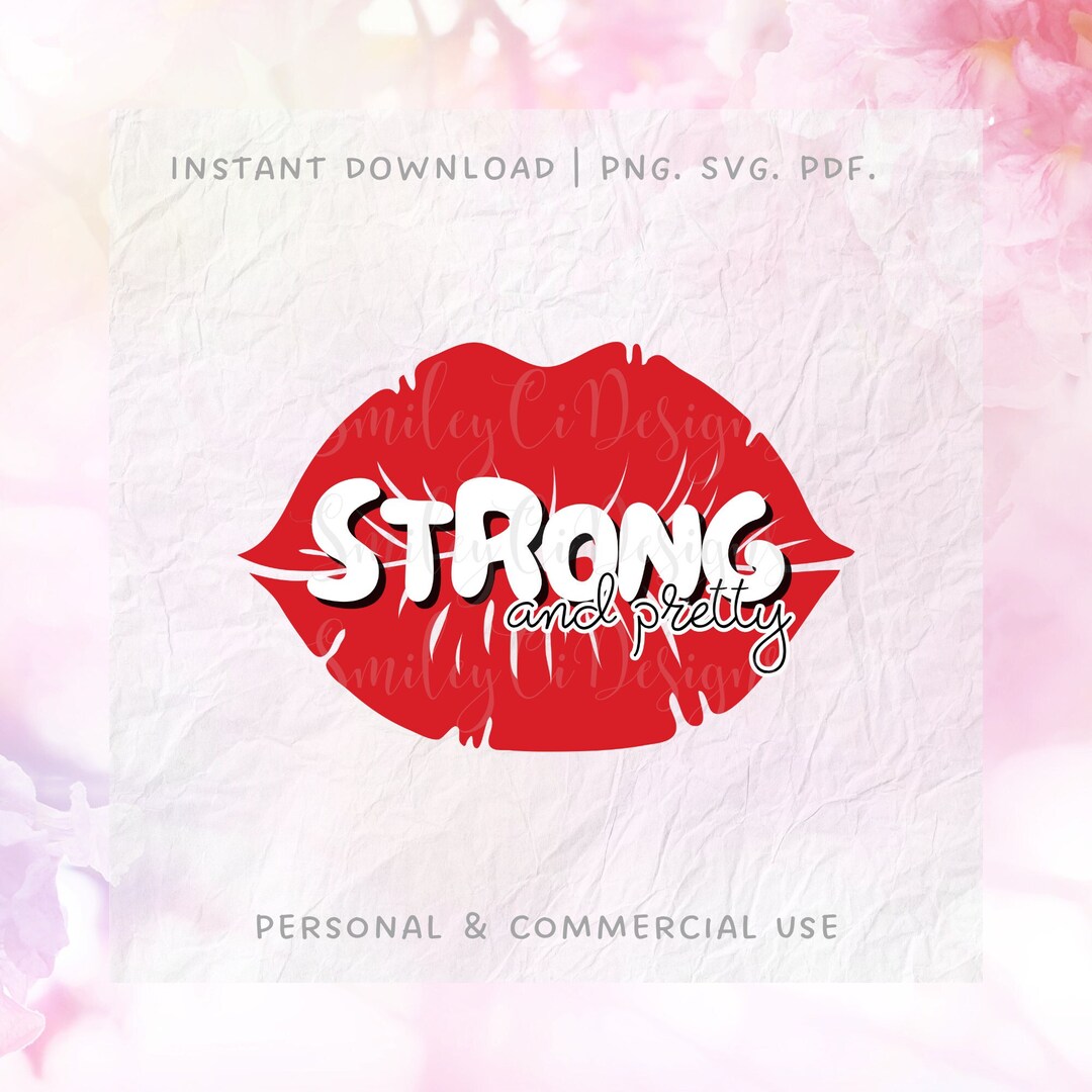 Strong and Pretty PNG SVG PDF - Etsy