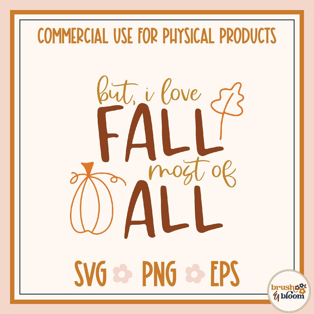 I Love Fall Most of All SVG - Fall Most of All Png - I Love Fall Svg ...