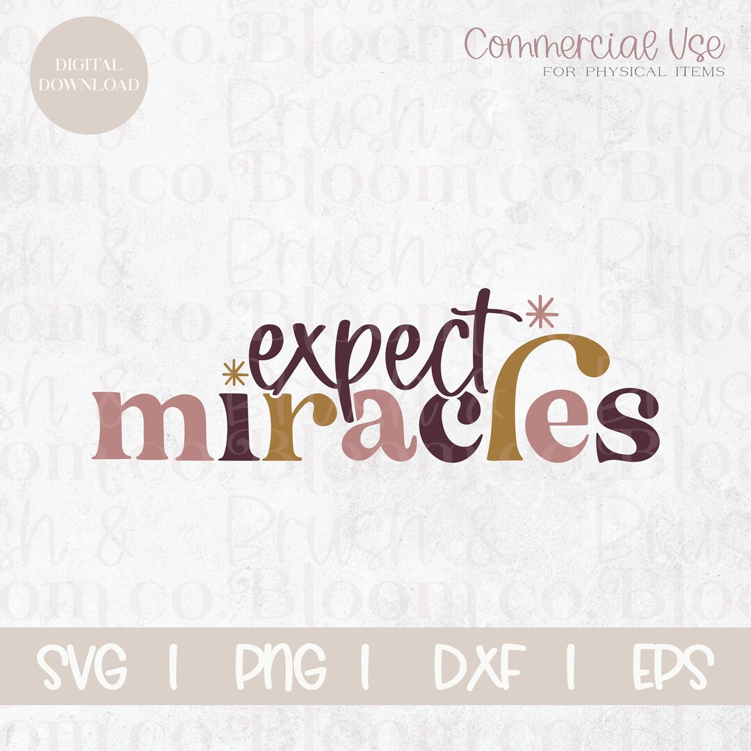 Expect Miracles SVG Motivational SVG Inspirational SVG - Etsy