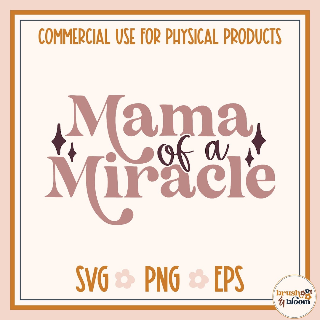 Mama of a Miracle SVG - Miracle Baby SVG - IVF Mom Svg - Baby Miracle ...