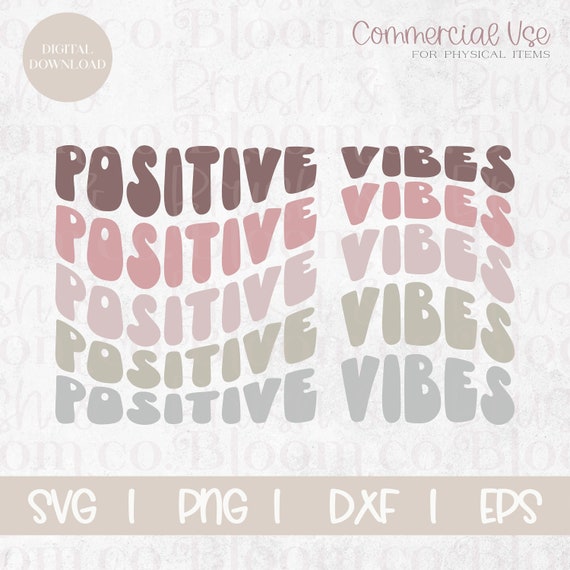 Positive Vibes SVG PNG Inspirational Svg Positive SVG - Etsy