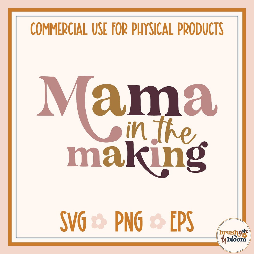 Mama in the Making SVG - Pregnancy Svg - Mama to Be Svg - Pregnant Mom ...