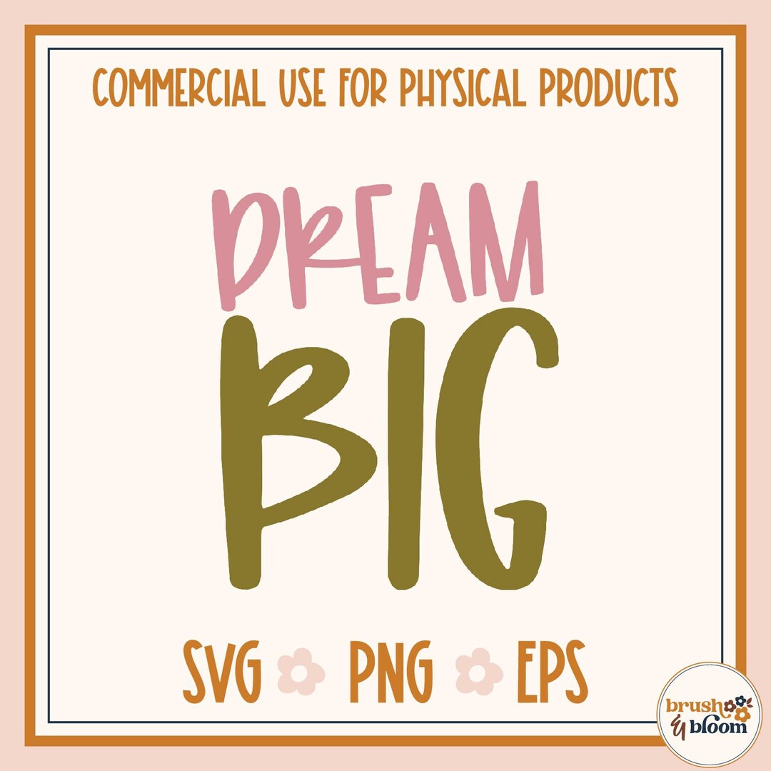 Dream Big SVG - Inspirational SVG - Motivational SVG - Big Dream Svg ...