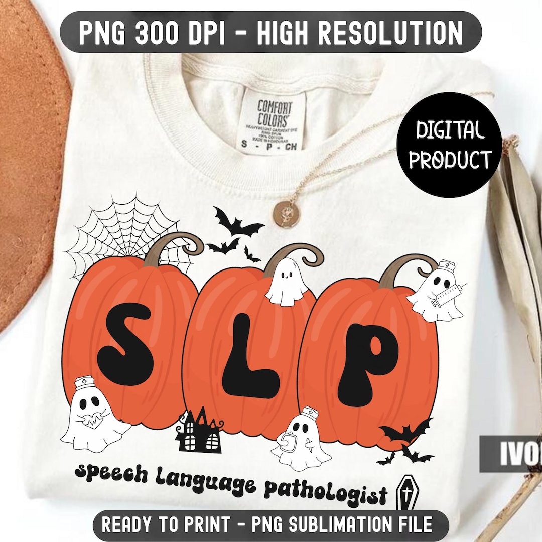 SLP Halloween PNG, Speech Language Pathologist PNG, Halloween Shirt ...