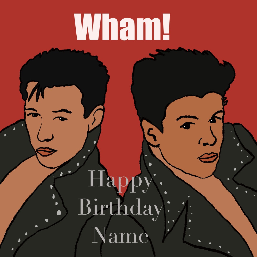 Personalised Wham! George Michael & Andrew Ridgley Birthday or Any ...