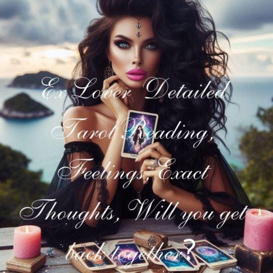Ex Lover Detailed Accurate Oracle Cards and Tarot Cards Reading/ Psychic Intuitive Reading ...