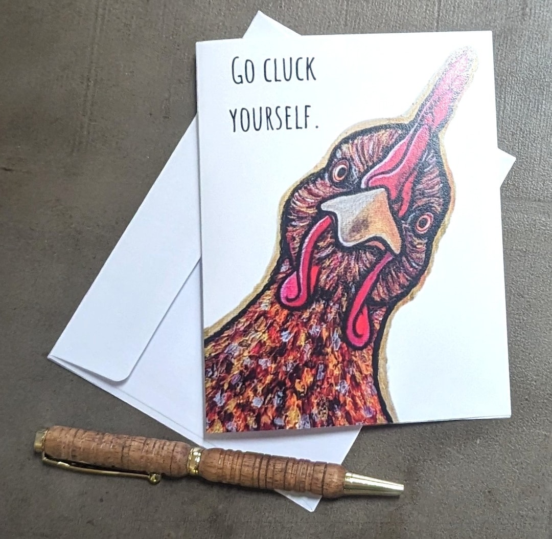 Go Cluck Yourself / Funny Rude Chicken Card - Etsy