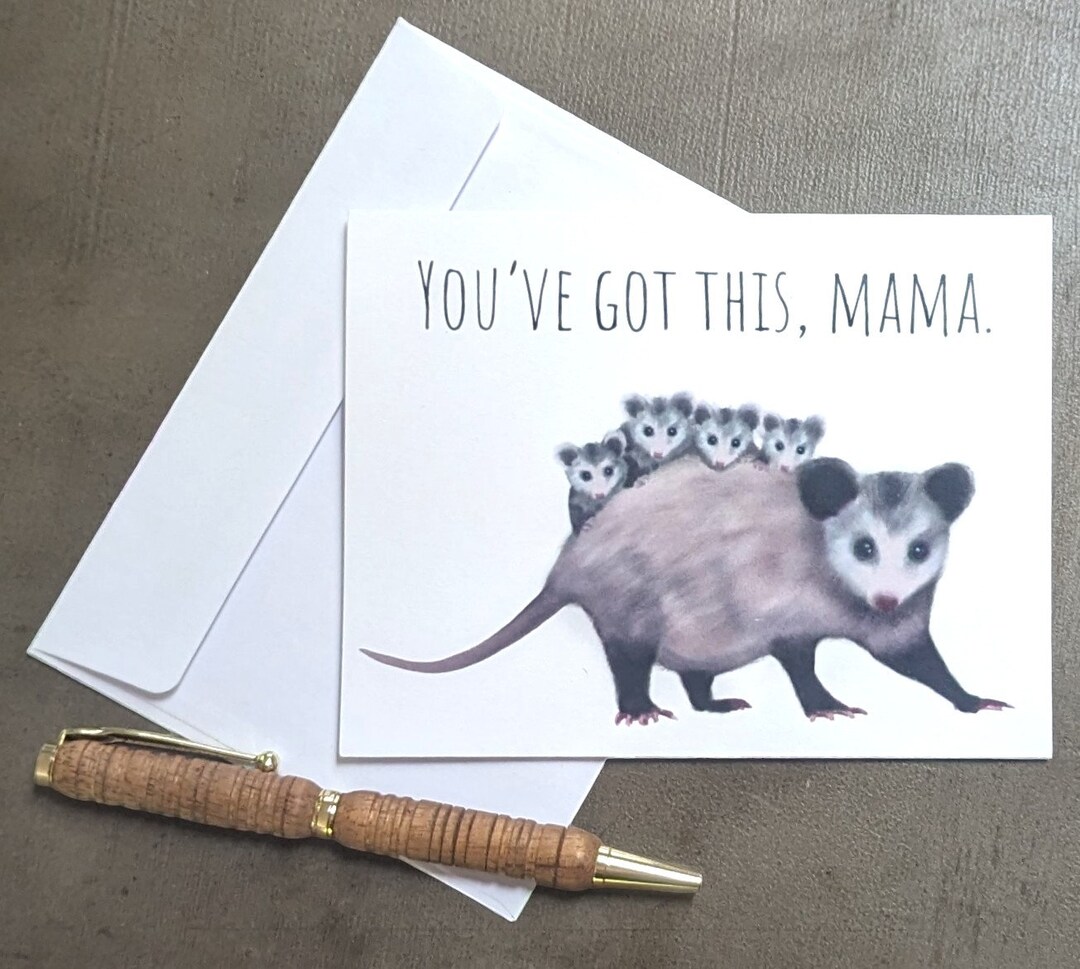 You've Got This Mama / New Mom Card / Possum / Mother's Day Card ...