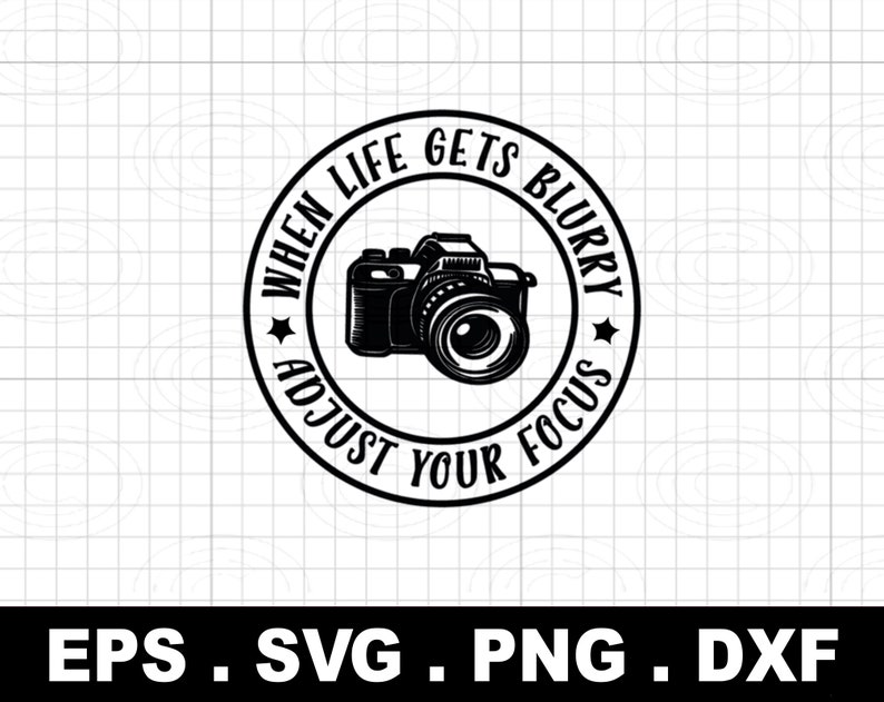 Camera SVG, Adjust Your Focus Svg, Photographer SVG, Vintage Dxf, Photo ...